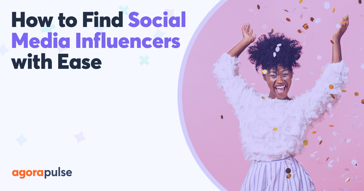 How To Easily Find The Right Influencers for Your Brand