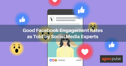 You Want These Facebook Engagement Rates - Roundup | AgoraPulse