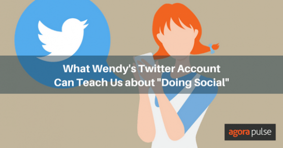 What Wendy's Twitter Account Can Teach Us about "Doing Social"