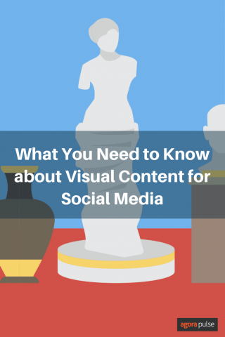 What You Need to Know About Visual Content for Social Media