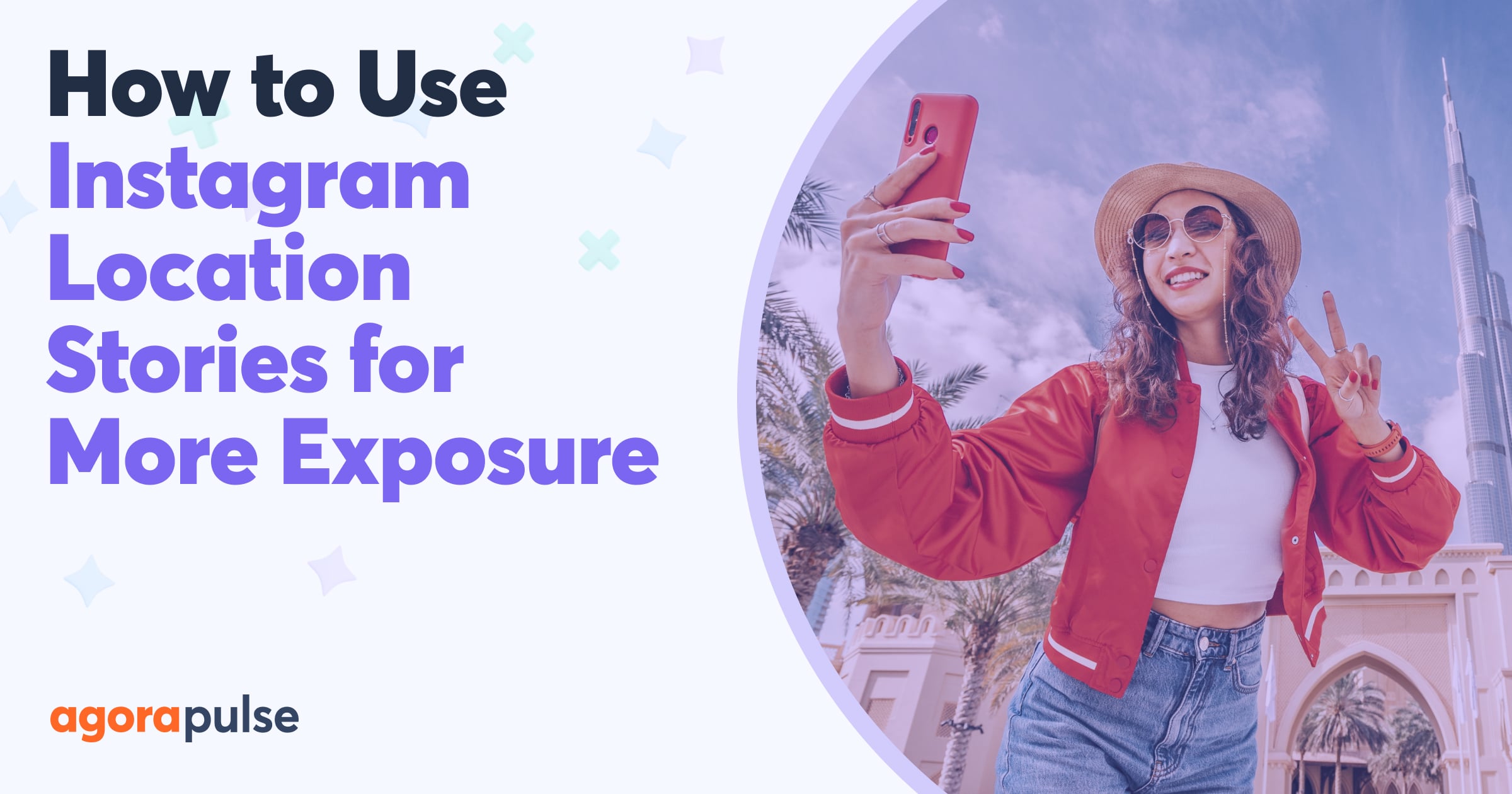 How To Use Instagram Location Stories For More Exposure | Agorapulse