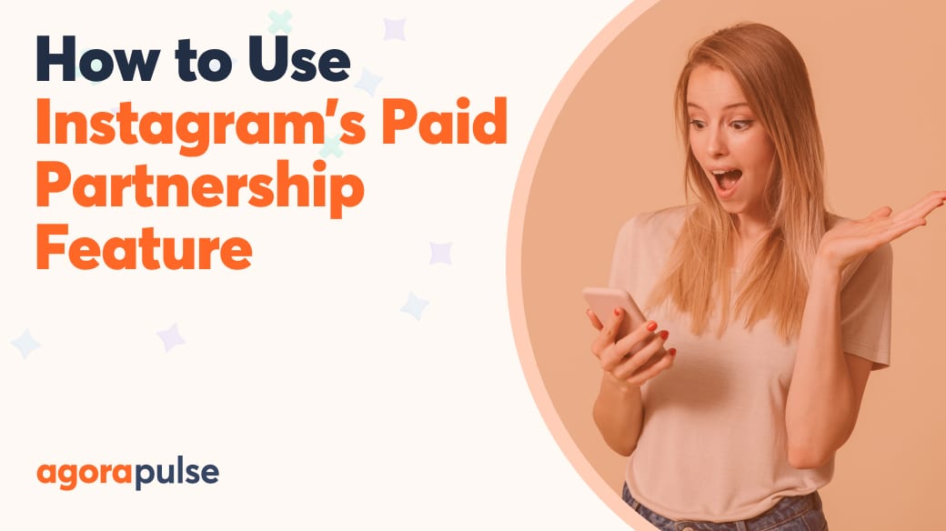 How Instagram Influencers Use the Paid Partnership Feature