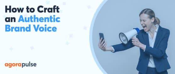 What Is Brand Voice? Tips and Brand Voice Examples | Agorapulse