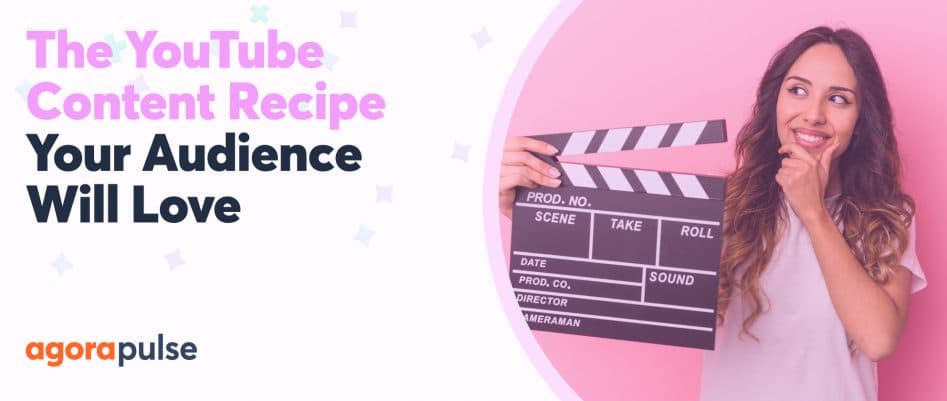 Your Content Recipe for YouTube Videos Your Audience Will Love