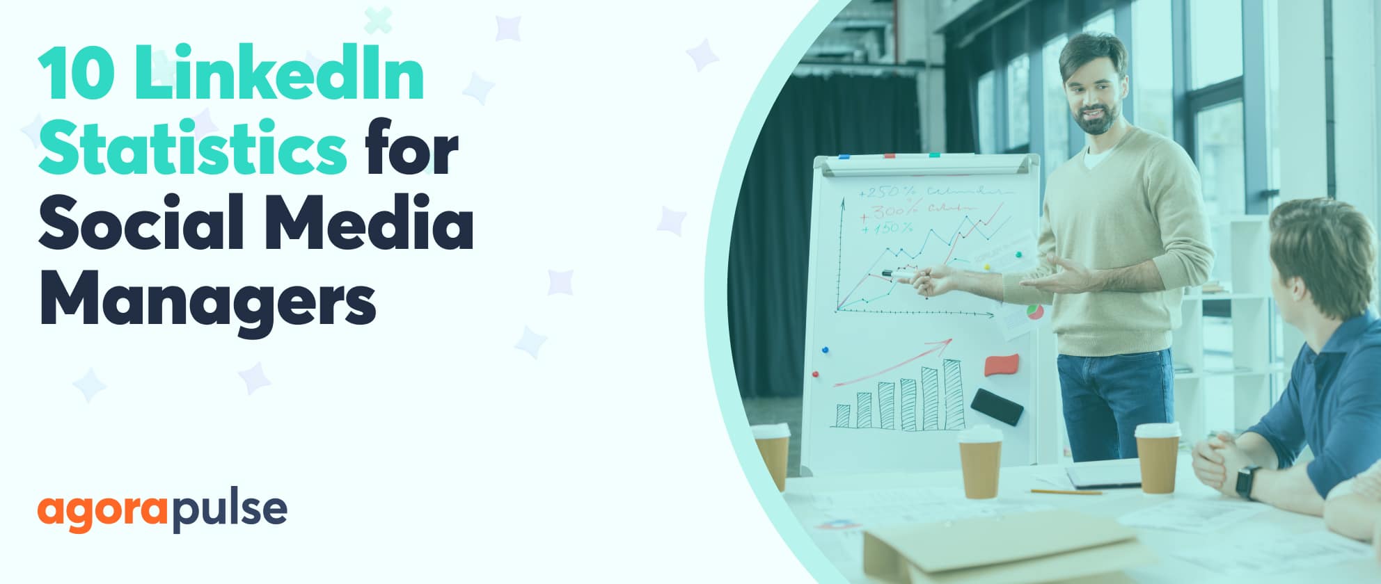 LinkedIn Statistics That Every Digital Marketers Should Know | Agorapulse