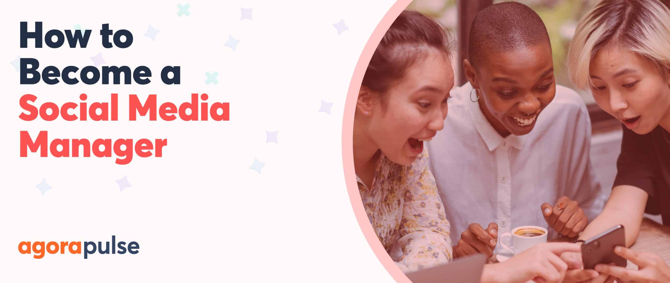 How to Become a Social Media Manager | Advice From Marketing Experts