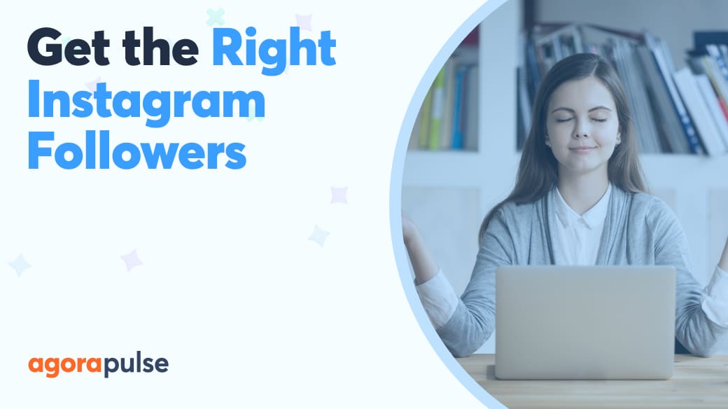 How to Get More Instagram Followers | Tips for a More Relevant Audience