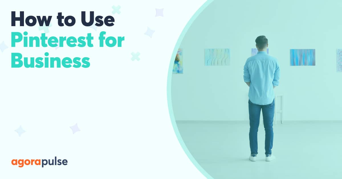 Pinterest for Business: Highlights from Our 2020 Agency Guide