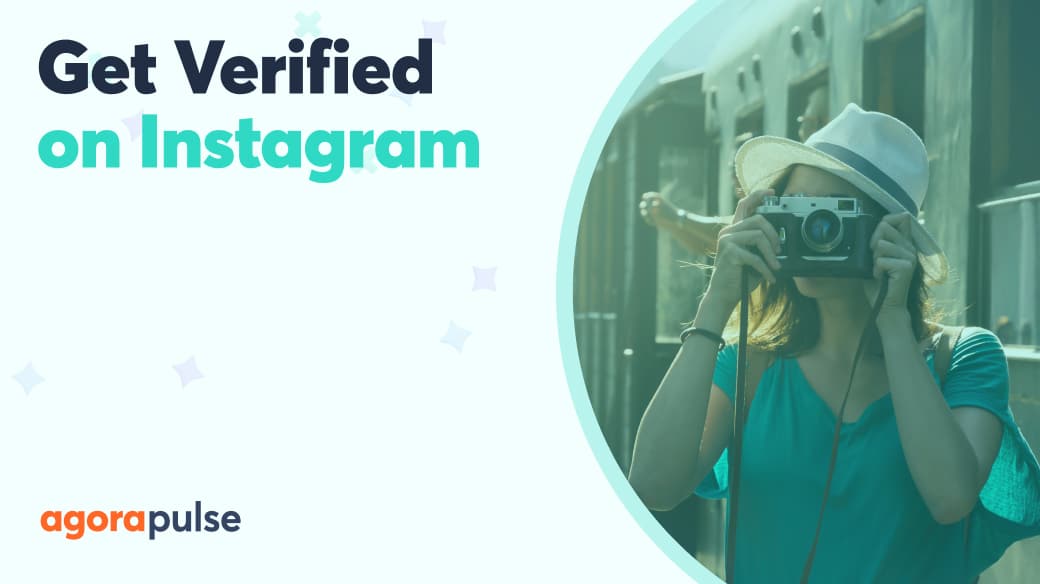 5 Steps on How to Get Verified on Instagram | Agorapulse