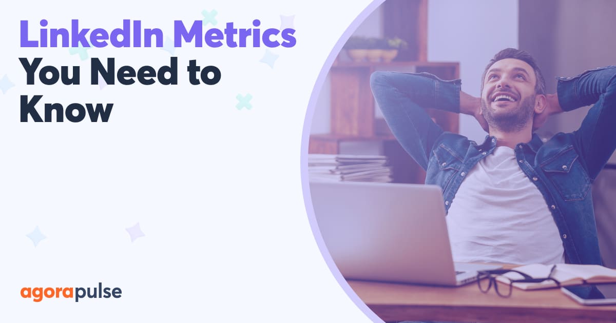 LinkedIn Metrics That You Really Need to Know