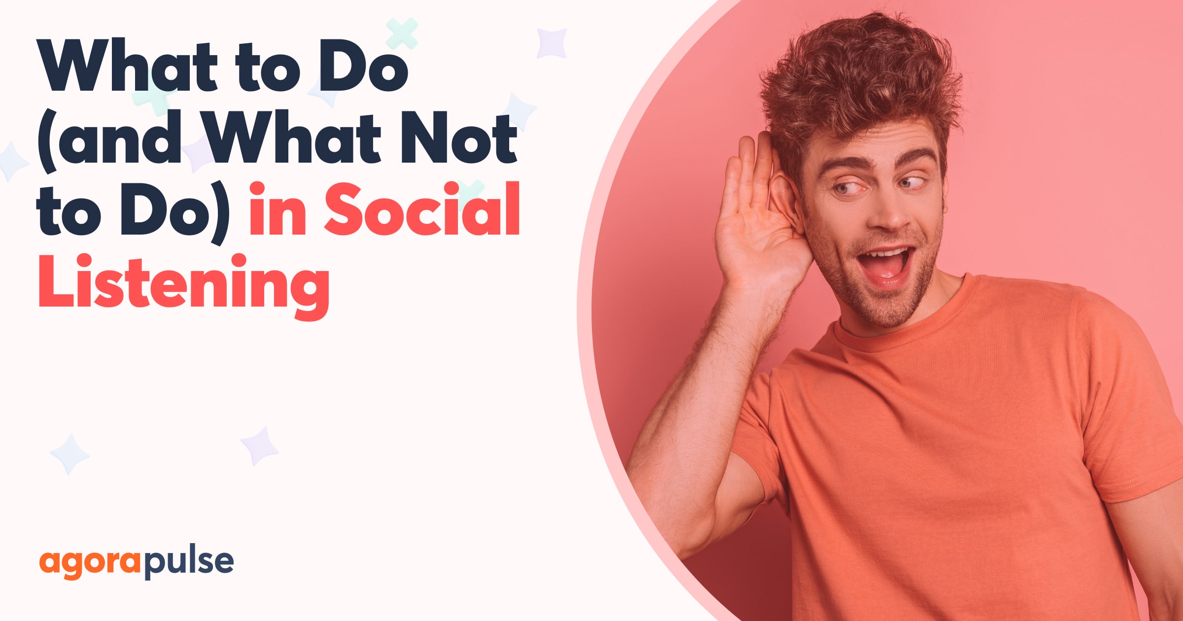 Social Listening: What to Do and What Not to Do | Agorapulse