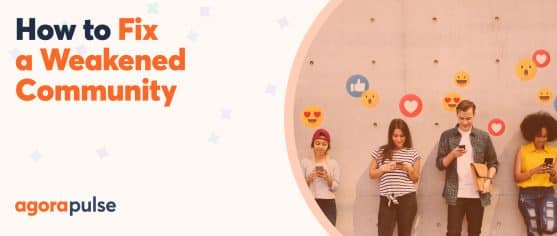 How to Build an Online Community That's Strong | Agorapulse