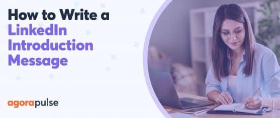 LinkedIn Introduction Message: How to Be Friendly, Not Creepy