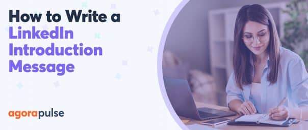 LinkedIn Introduction Message: How to Be Friendly, Not Creepy