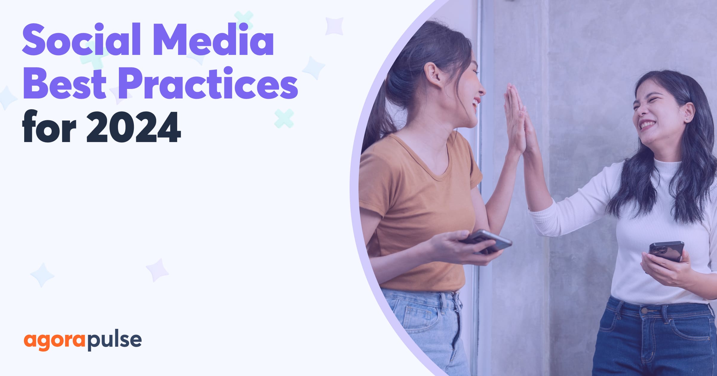Best Social Media Practices for Brands and Agencies