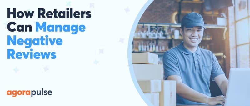 How Retailers Can Manage Negative Reviews on Social Media