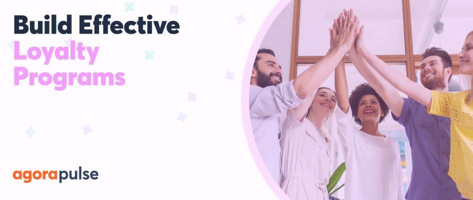 5 Ways to Improve Customer Loyalty Marketing with Social Media