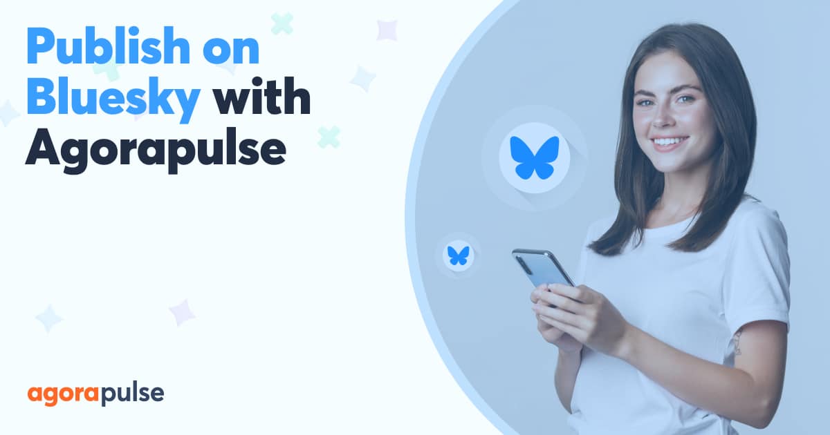 How to Publish on Bluesky With Agorapulse | Agorapulse