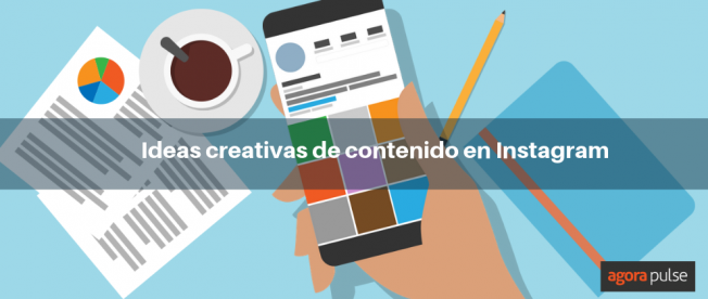 7 Ideas de contenido en Instagram para refrescar tu estrategia